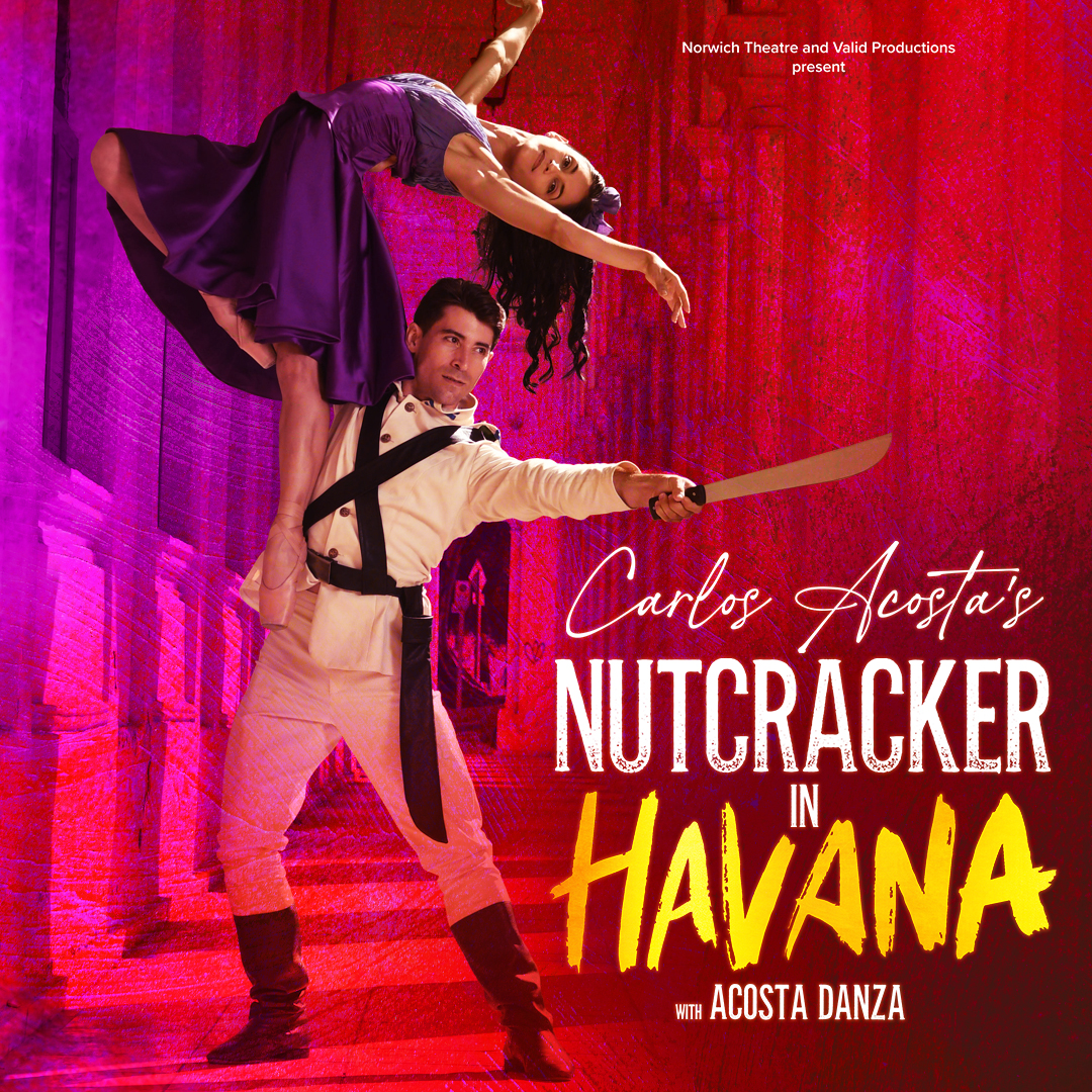 Carlos Acosta's Nutcracker in Havana - Visit Norwich